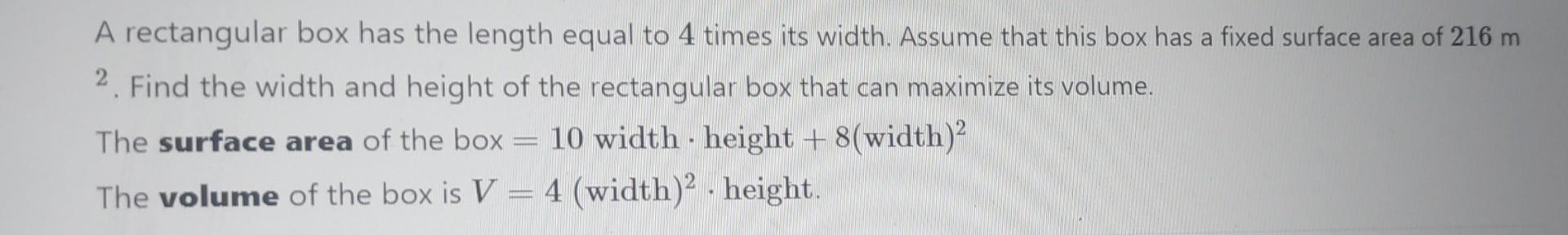 Solved A rectangular box has the length equal to 4 times its | Chegg.com