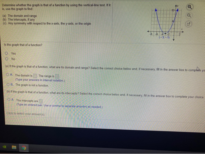 Solved Determine whether the graph is that of a function by | Chegg.com