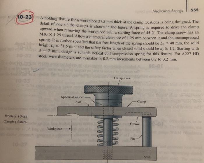 Solved Mechanical Springs 555 10-23 A holding fixture for a | Chegg.com