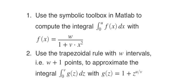 Solved W 1. Use the symbolic toolbox in Matlab to compute | Chegg.com