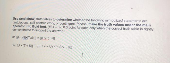 Solved Use and show) truth tables to determine whether the | Chegg.com