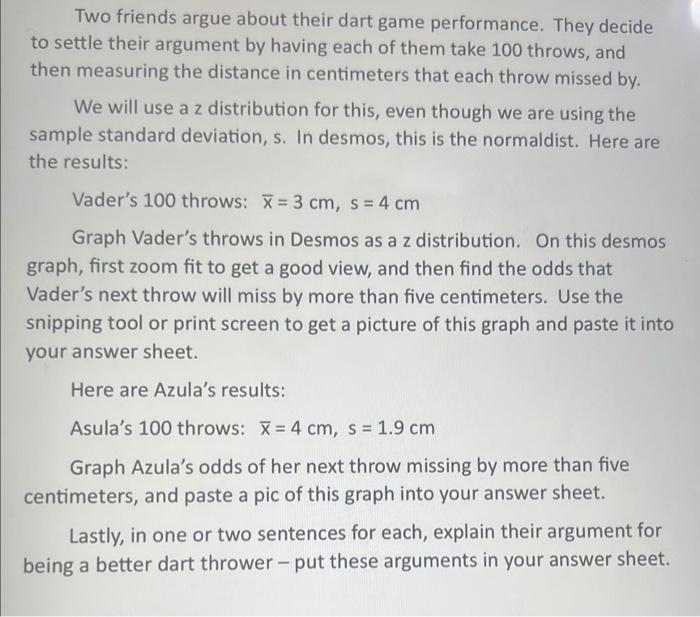Solved Iwo friends argue about their dart game performance. | Chegg.com