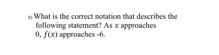 Solved B What Is The Correct Notation That Describes The