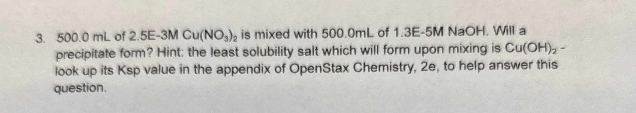 Solved 500.0 ﻿mL of 2.5E-3MCu(NO3)2 ﻿is mixed with 500.0 ﻿mL | Chegg.com