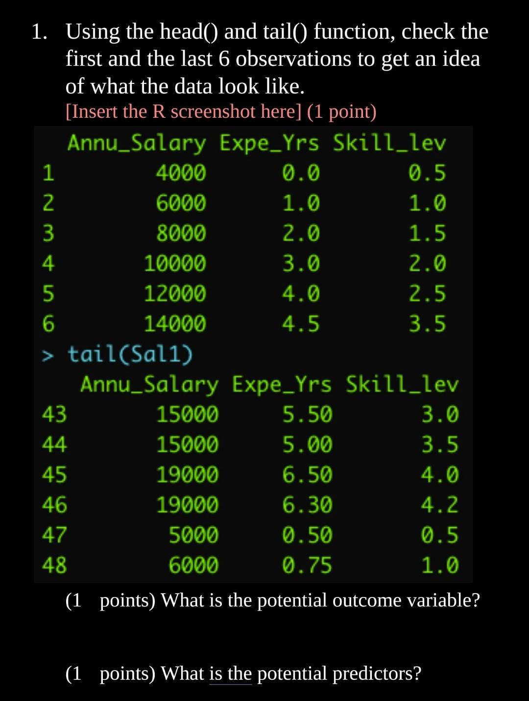 1. Using the head() and tail() function, check the | Chegg.com
