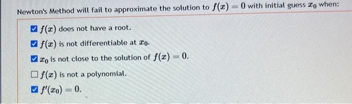 Solved Newton's Method will fail to approximate the solution | Chegg.com