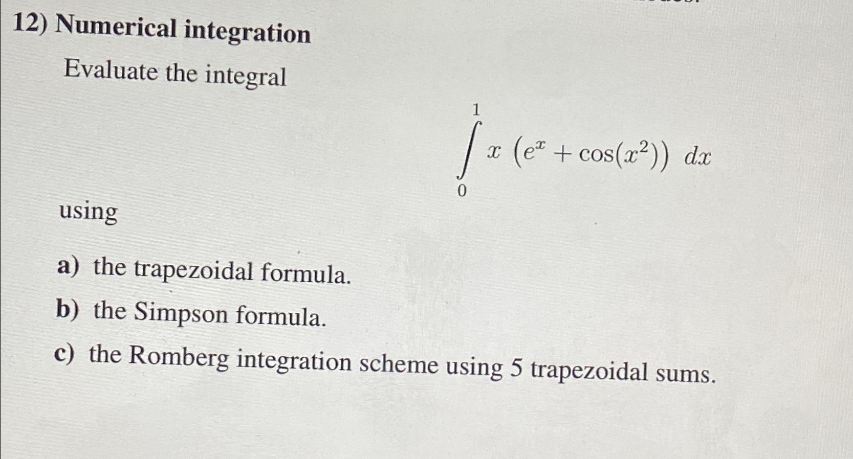 Solved Numerical integrationEvaluate the | Chegg.com