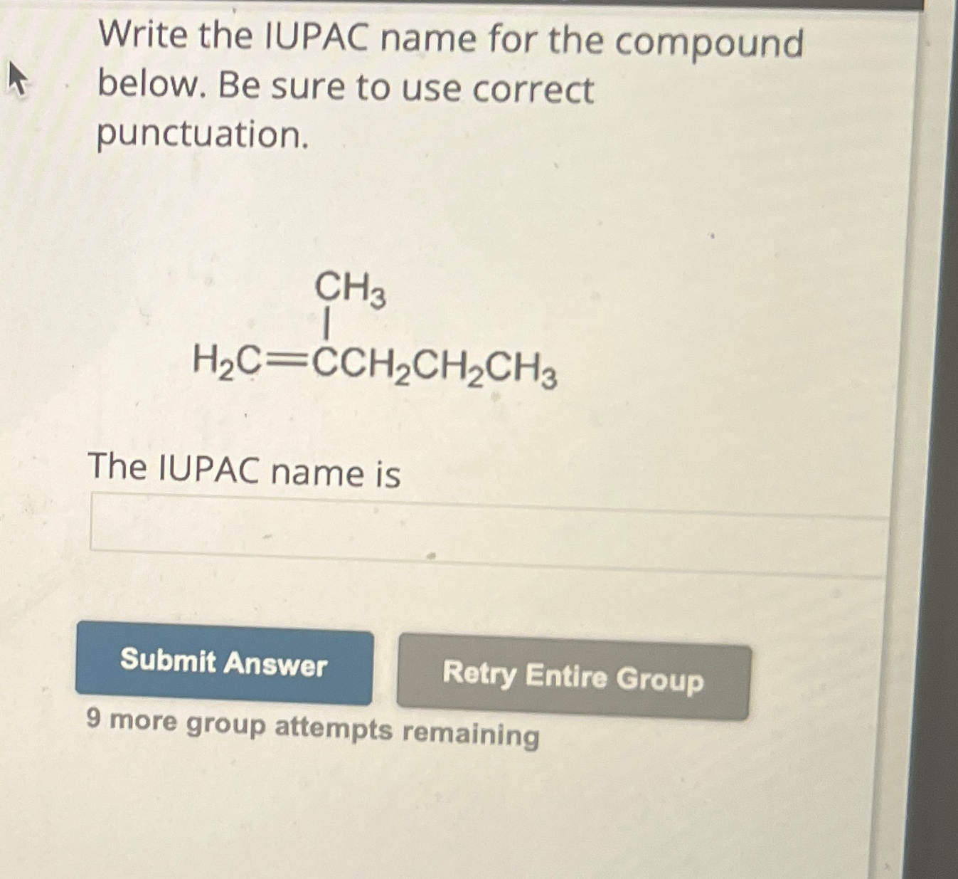 Solved Write the IUPAC name for the compound below. Be sure | Chegg.com