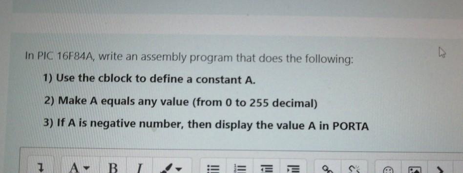 In PIC 16F84A, write an assembly program that does | Chegg.com