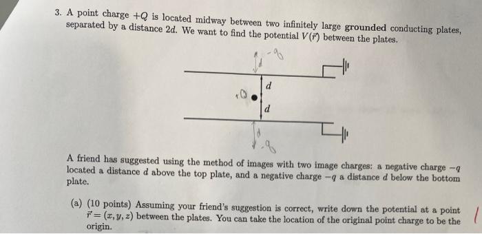 Solved 3. A point charge +Q is located midway between two | Chegg.com
