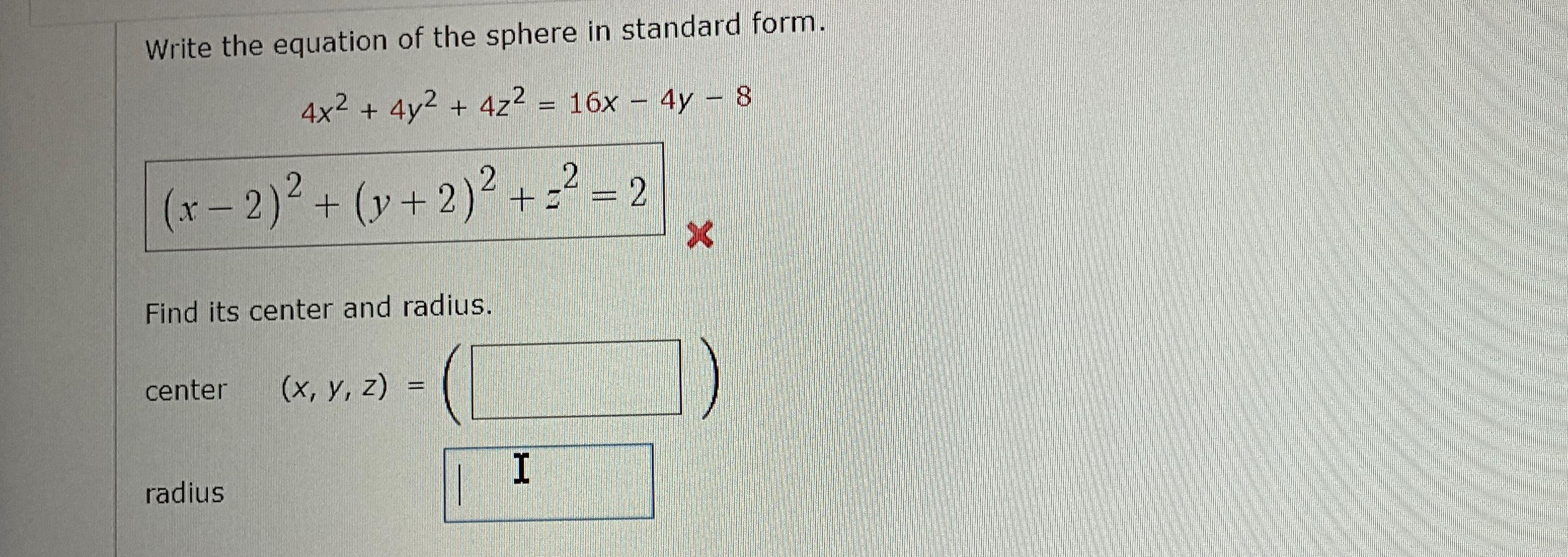 Solved Write the equation of the sphere in standard | Chegg.com