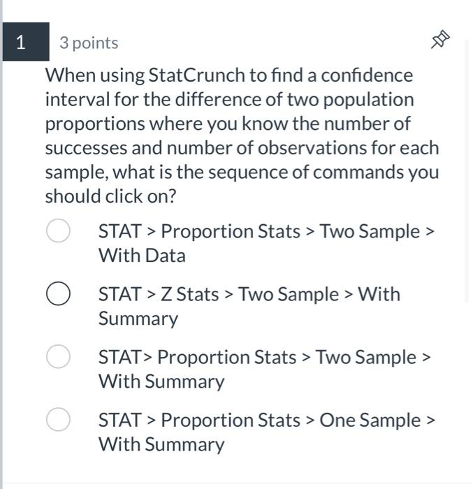 Solved 3 points When using StatCrunch to find a confidence | Chegg.com