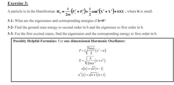 Solved Exercise 3:A particle is in the Hamiltonian | Chegg.com