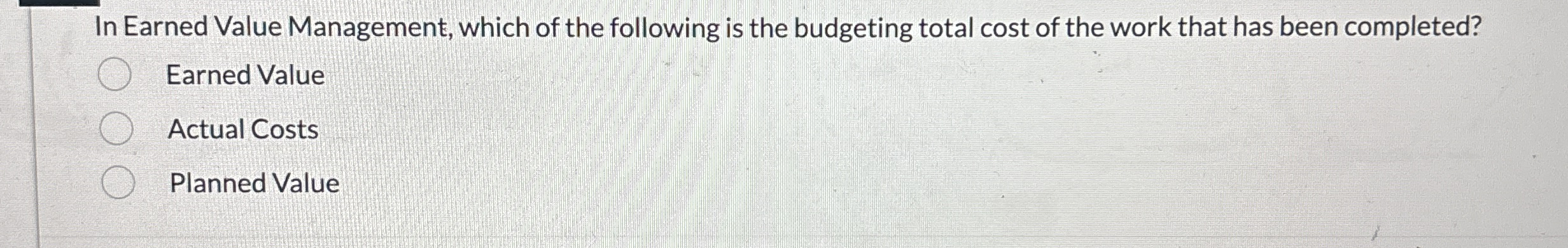 Solved In Earned Value Management, which of the following is | Chegg.com