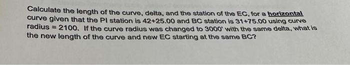 Solved Calculate the length of the curve, delta, and the | Chegg.com
