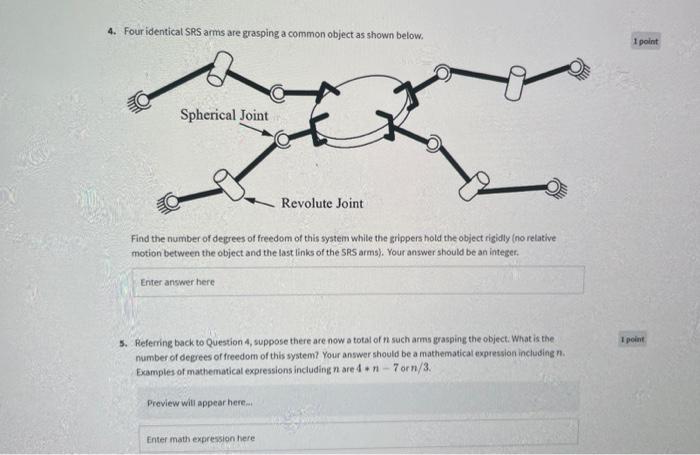 Solved 4. Four identical SRS arms are grasping a common | Chegg.com