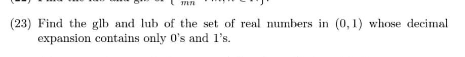 Solved (23) Find the glb and lub of the set of real numbers | Chegg.com