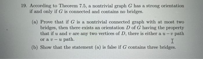 Solved 19. According to Theorem 7.5, a nontrivial graph G | Chegg.com