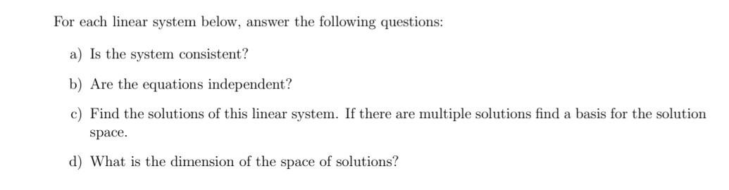 For each linear system below, answer the following | Chegg.com