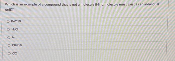 Solved Which is an example of a compound that is not a | Chegg.com