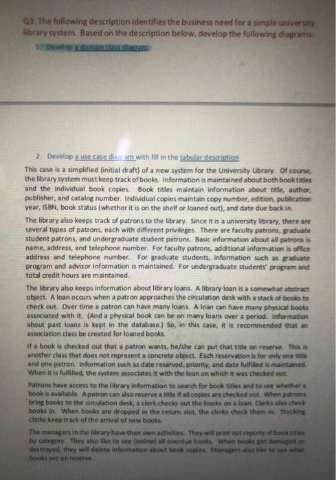 Solved Q3. The following description identifies the business | Chegg.com