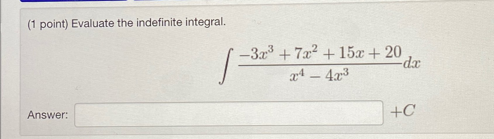 Solved (1 ﻿point) ﻿Evaluate the indefinite | Chegg.com