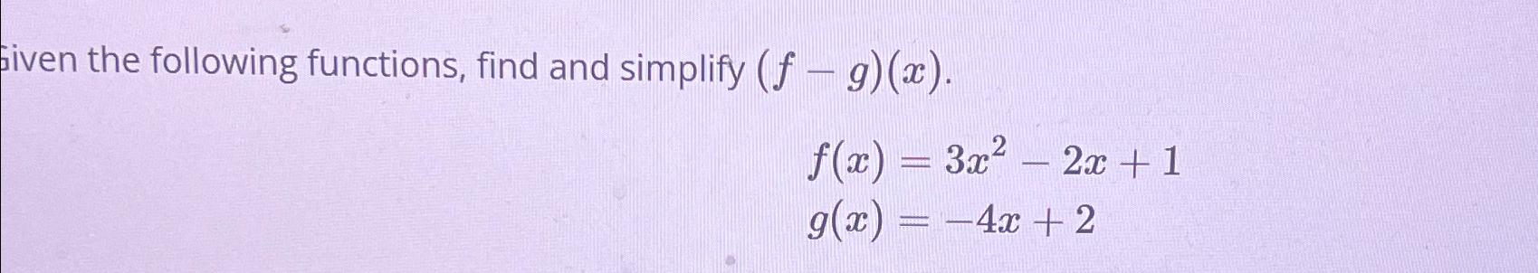 Solved fiven the following functions, find and simplify | Chegg.com