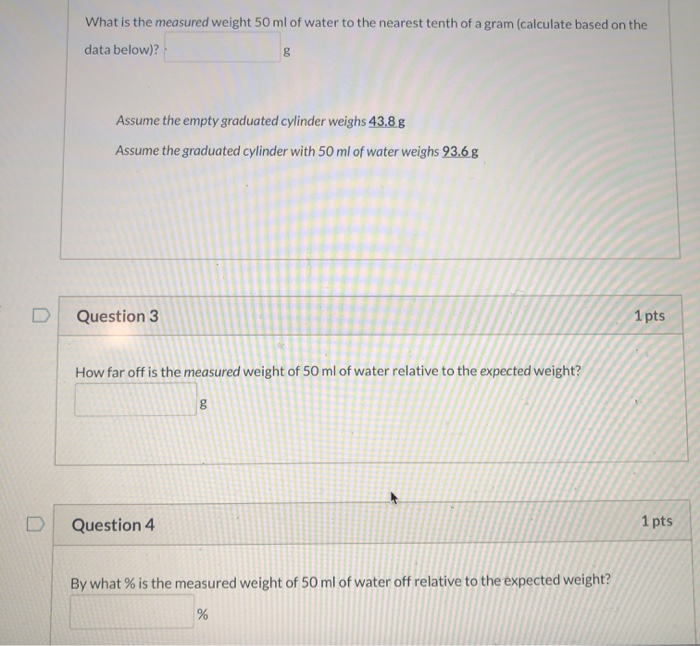 Solved What is the measured weight 50 ml of water to the | Chegg.com