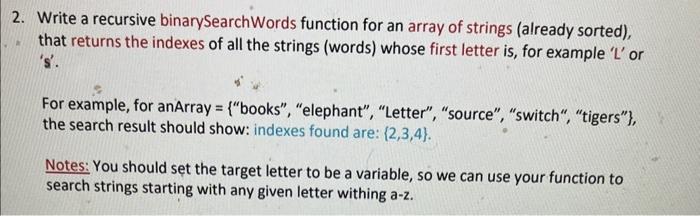 Solved 2. Write a recursive binarySearchWords function for | Chegg.com