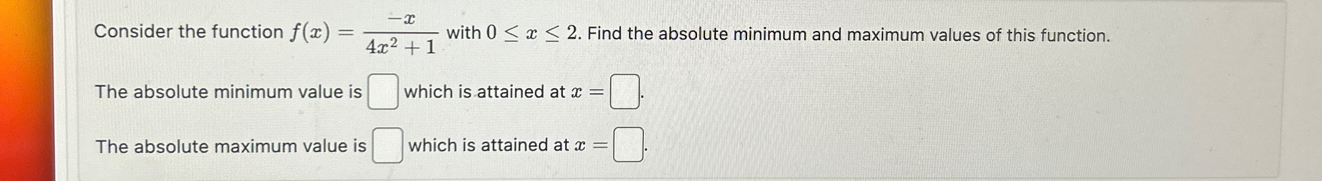Solved Consider the function f(x)=-x4x2+1 ﻿with 0≤x≤2. ﻿Find | Chegg.com