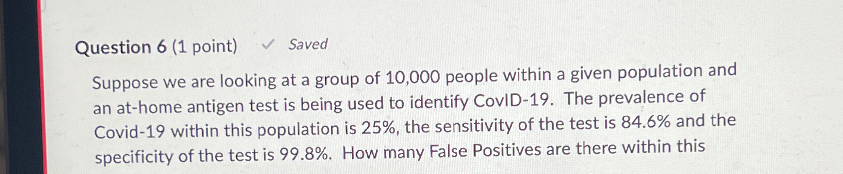 Solved Question 6 (1 ﻿point) ﻿SavedSuppose we are looking | Chegg.com