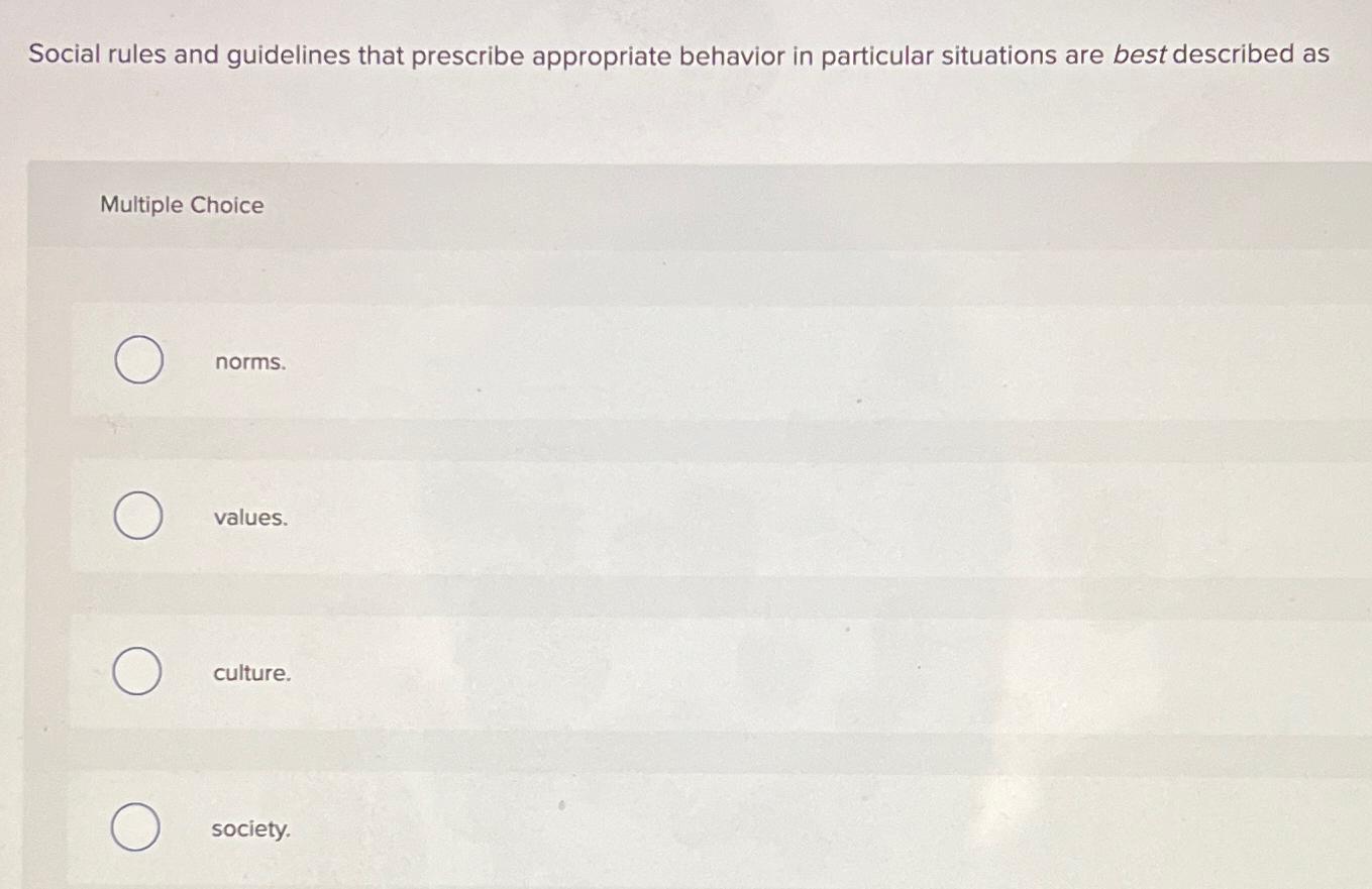 Solved Social rules and guidelines that prescribe | Chegg.com