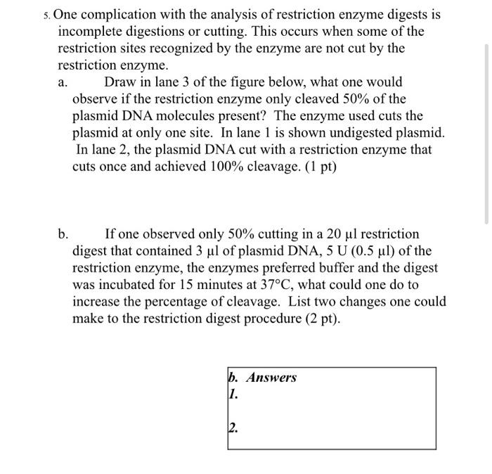 Solved 5. One complication with the analysis of restriction | Chegg.com