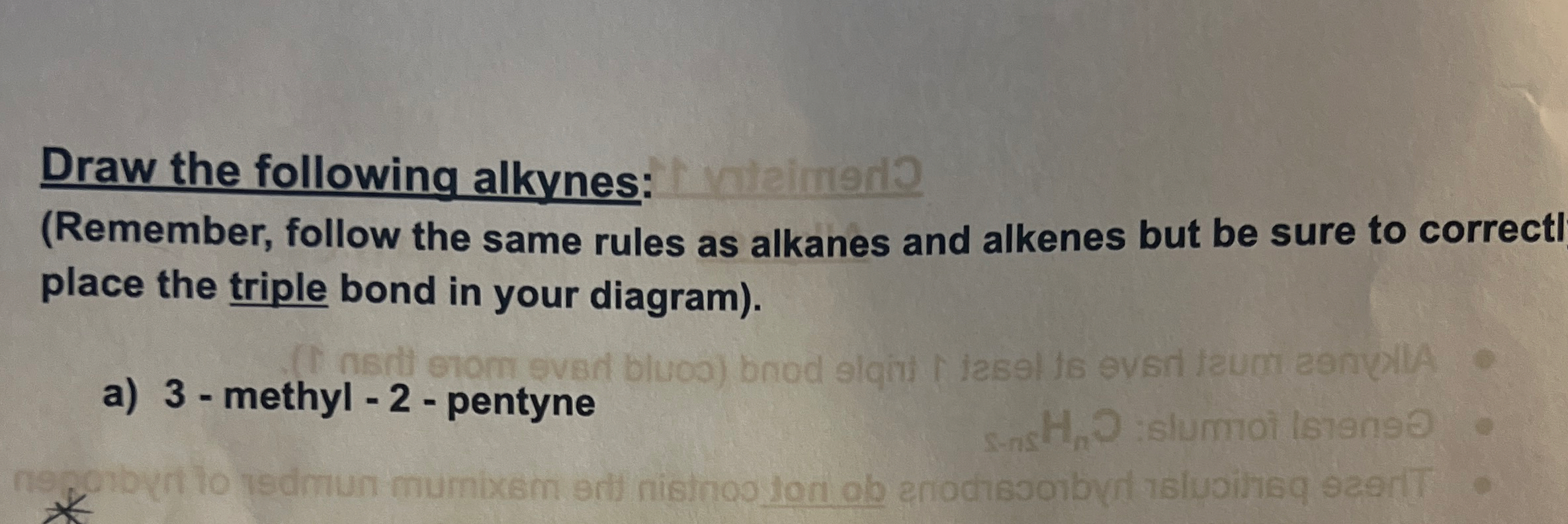Solved Draw the following alkynes:(Remember, ﻿follow the | Chegg.com