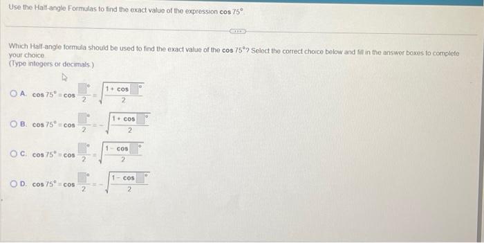 Solved Use the Half-angle Formulas to find the exact value | Chegg.com