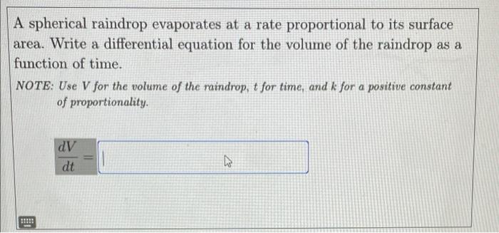 Solved a A spherical raindrop evaporates at a rate | Chegg.com