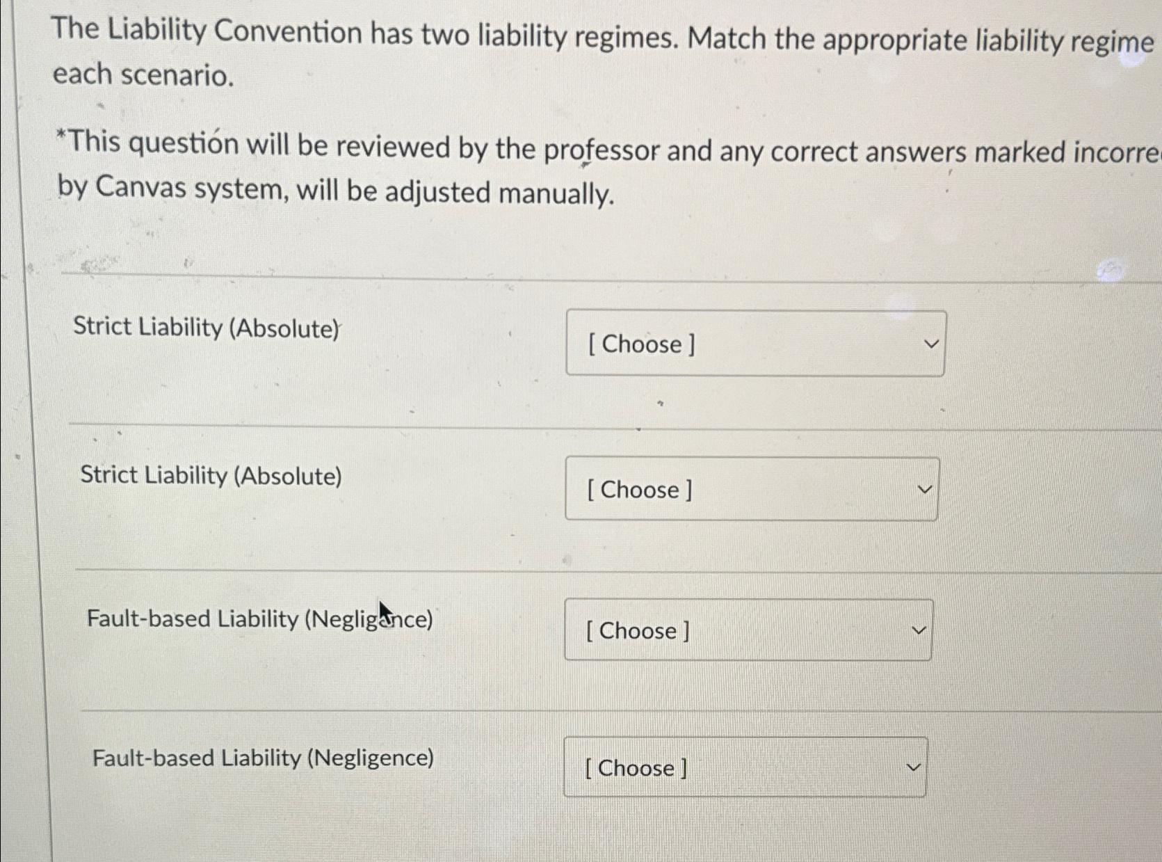 Solved The Liability Convention has two liability regimes. | Chegg.com