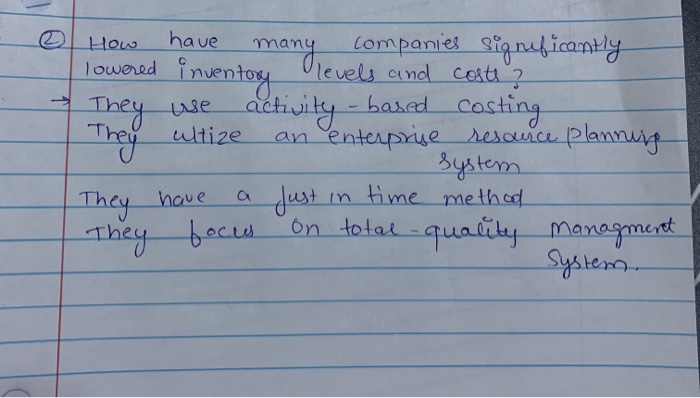 Solved O How have lowered inventory They ultize They have | Chegg.com