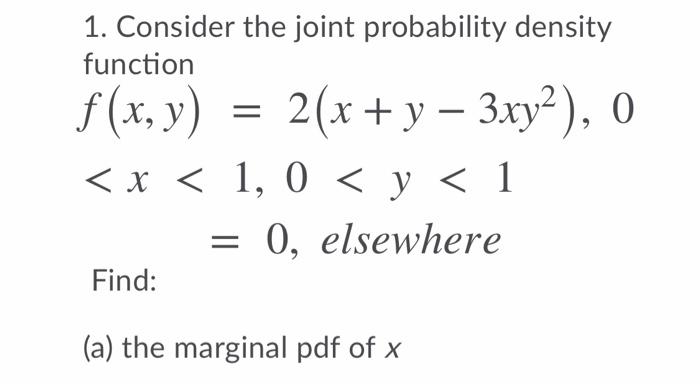 Solved a. marginal pdf of x b marginal pdf of y c f(y(x)) ( | Chegg.com