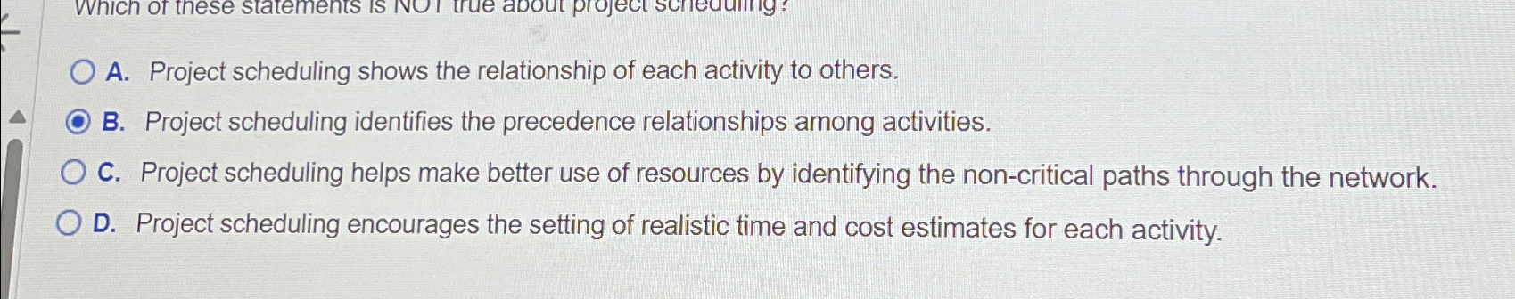 Solved A. ﻿Project scheduling shows the relationship of each | Chegg.com