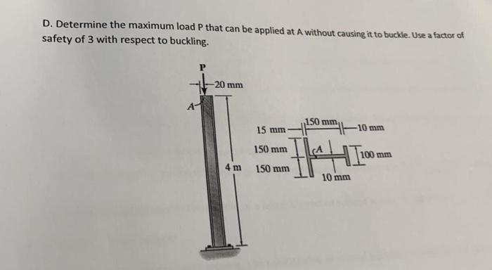 Solved D. Determine the maximum load P that can be applied | Chegg.com