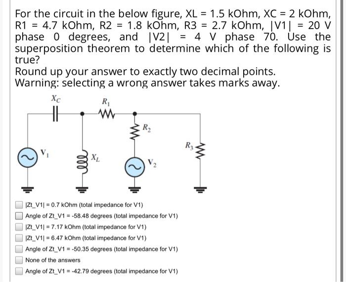 Solved For the circuit in the below figure, XL = 1.5 kOhm, | Chegg.com