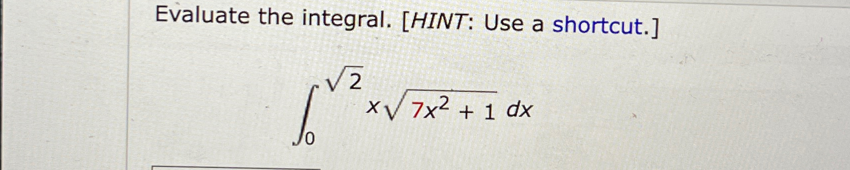 Solved Evaluate the integral. [HINT: Use a | Chegg.com