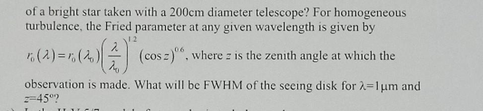 Solved Fried parameter is 10 cm for a wavelength of 0.5μm at | Chegg.com