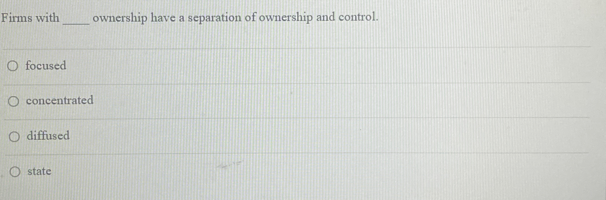 Solved Firms with ﻿ownership have a separation of | Chegg.com
