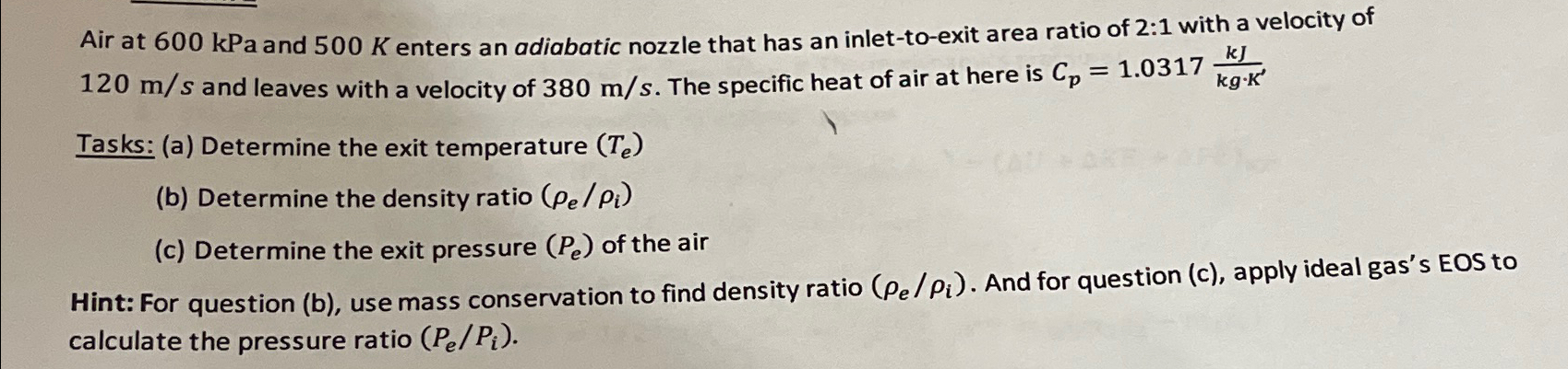 Solved Air at 600kPa and 500K ﻿enters an adiabatic nozzle | Chegg.com