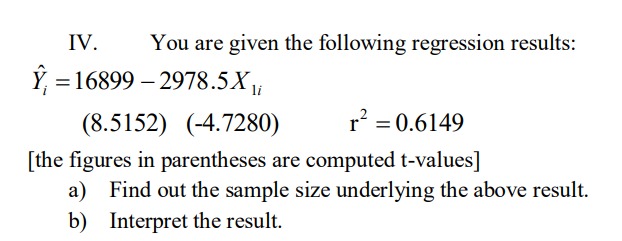 Solved IV. ﻿You are given the following regression | Chegg.com