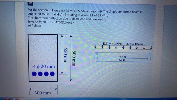 Solved 10 For the section in Figure fc=25 MPa. Modular ratio | Chegg.com