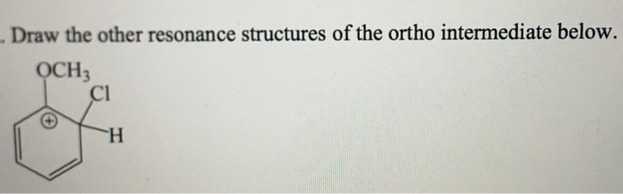 Solved Draw the other resonance structures of the ortho | Chegg.com
