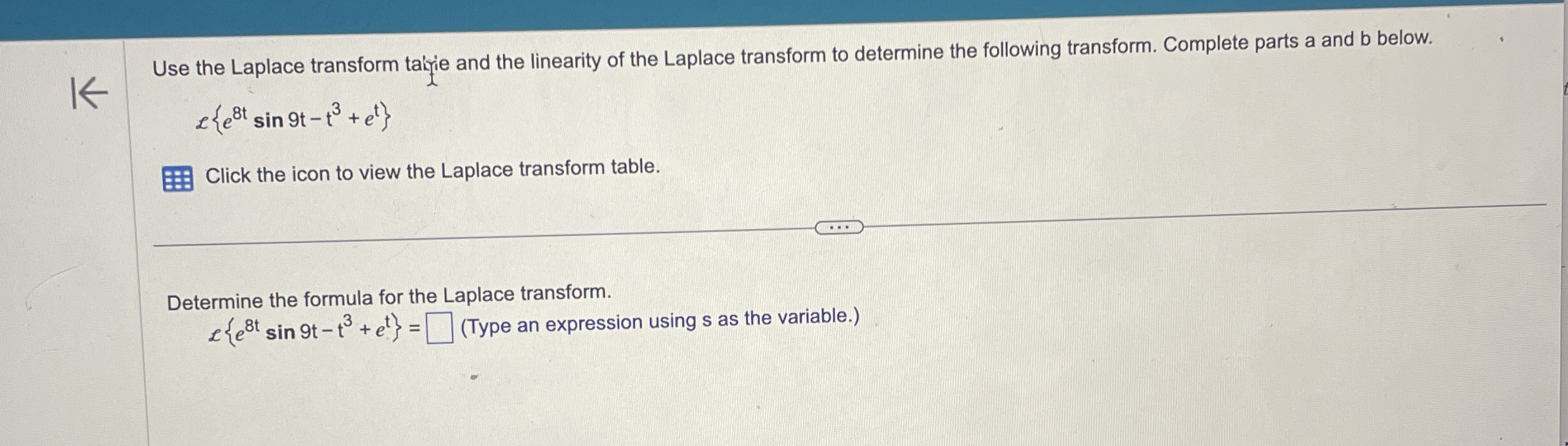 Solved Use the Laplace transform taifie and the linearity of | Chegg.com